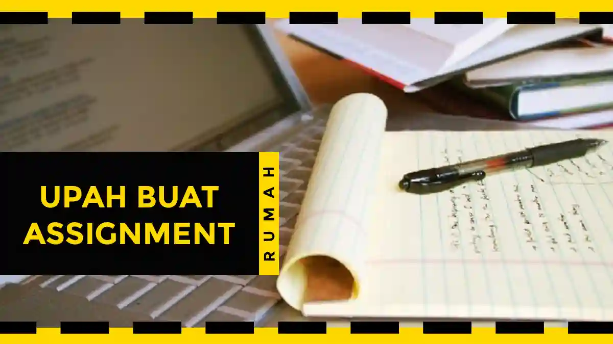 Upah Buat Assignment | Harga dan Kos 2026 - Hargaupah.com