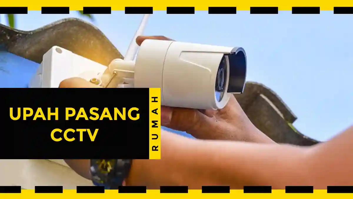 Upah Pasang CCTV Malaysia | Harga dan Kos 2026