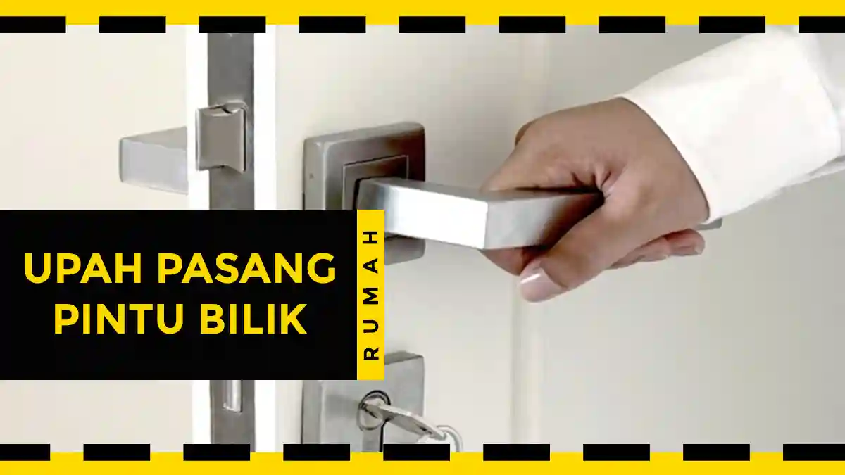 Upah Pasang Pintu Bilik Terkini 2026 - Hargaupah.com