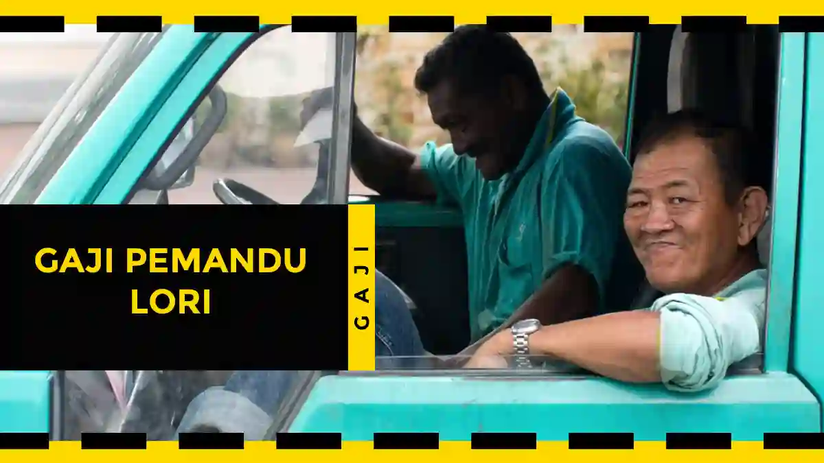 Gaji Pemandu Lori Malaysia 2025: Tugas dan Kelayakan